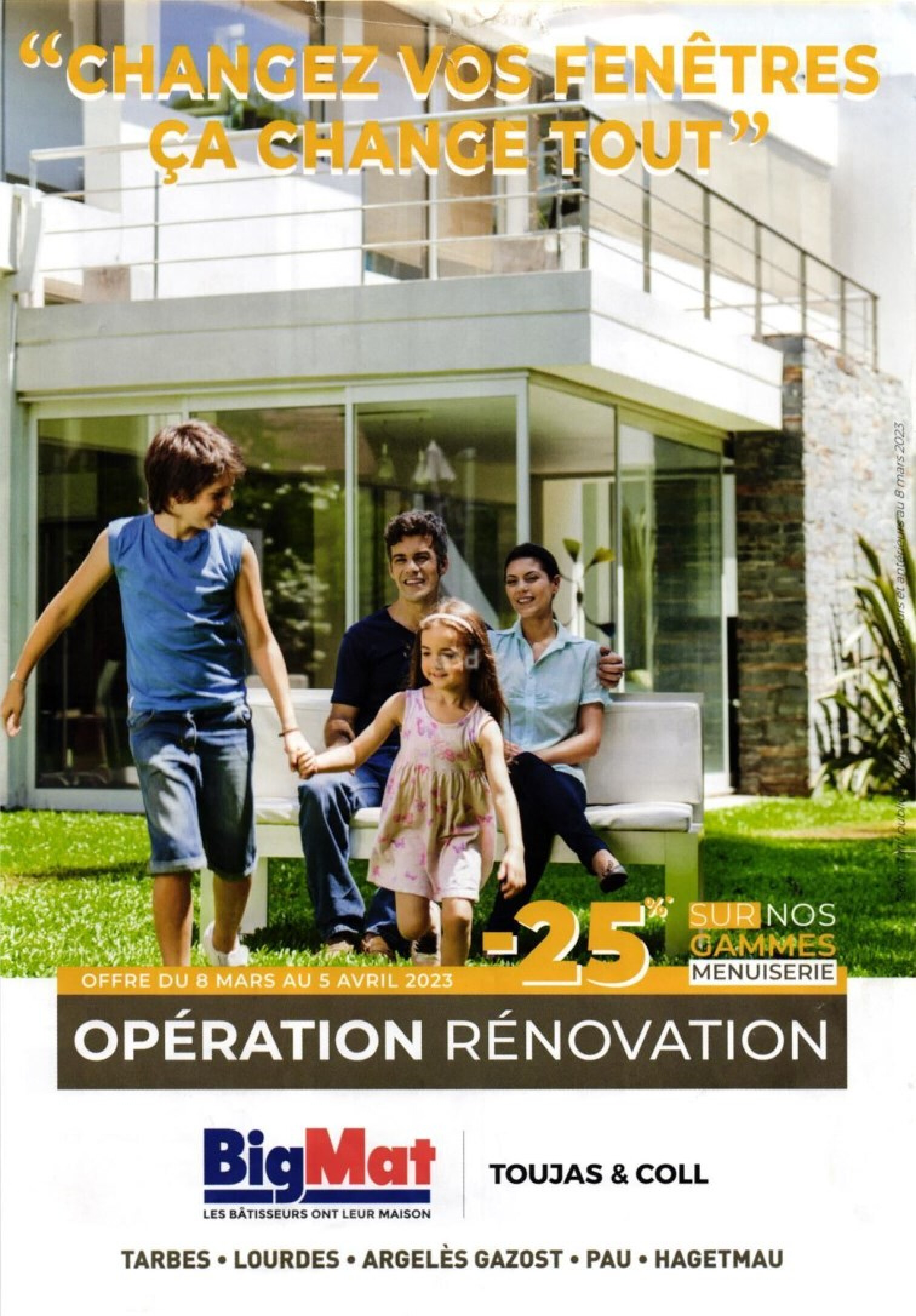 BIGMAT - '' changez vos fenetres ca change tout