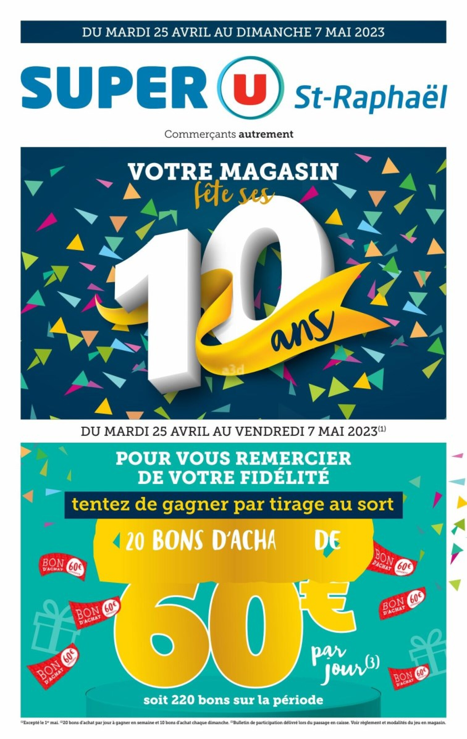 SUPER U - Votre magasin fete ses 10 ans SUPER U - Votre magasin fete ses 10 ans